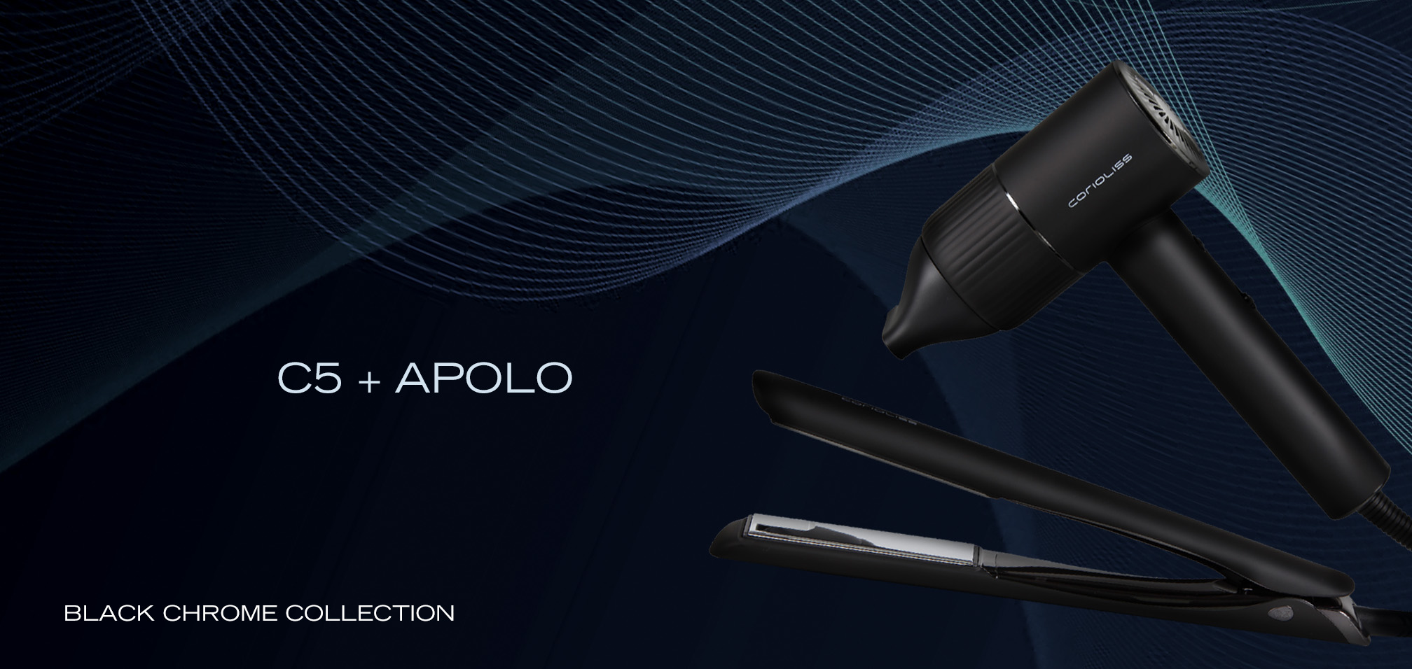 CORIOLISS |C5 BLACK CHROME + APOLO
